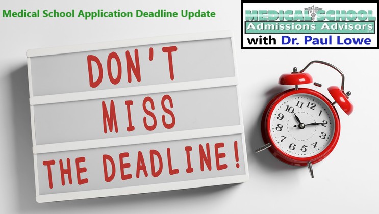 Medical School Applications Deadline Update – Dr. Paul Lowe ...